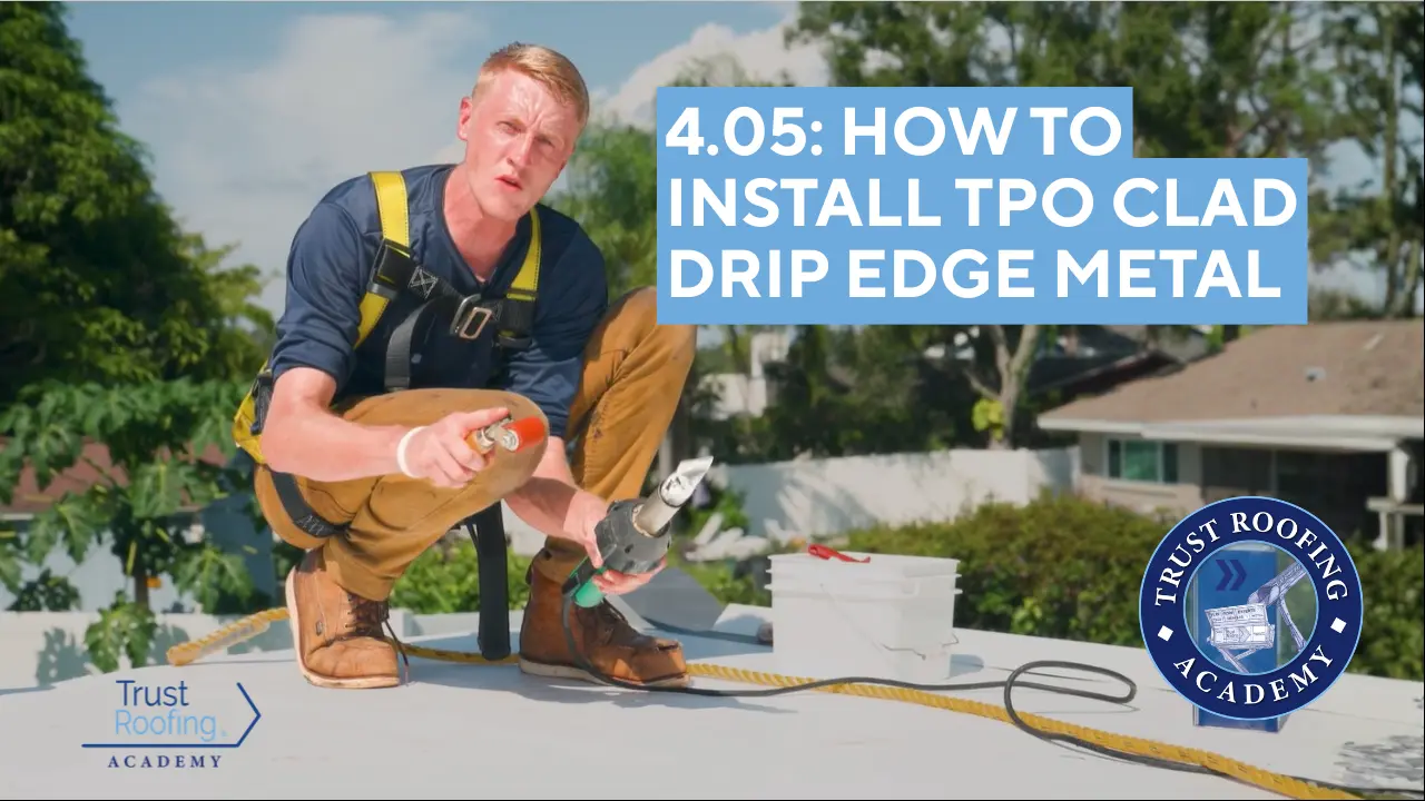 4.05 How To Install TPO Clad Drip Edge Metal | Trust Roofing